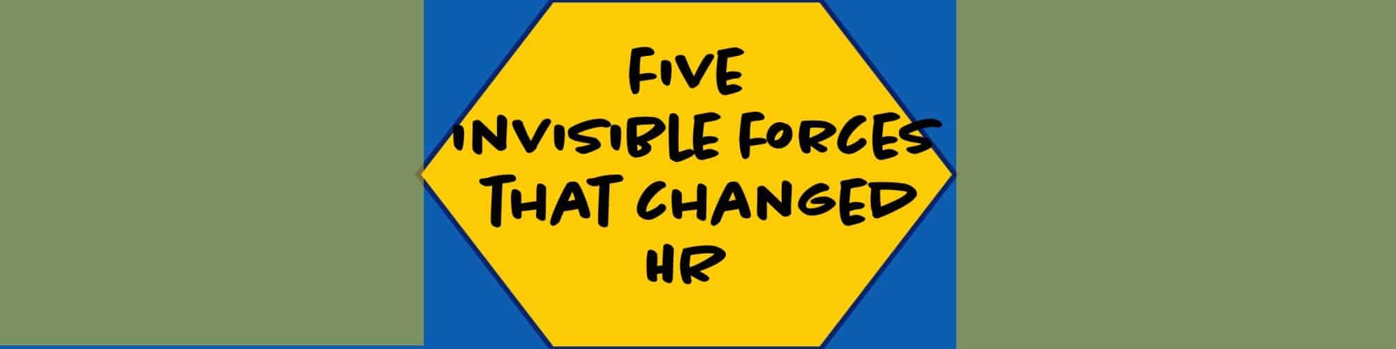Five Invisible Forces That Changed HR | Abhijit Bhaduri
